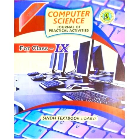 Computer Science Practical Book And Journal For Class Ix Sindh Textbook