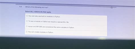 15 ﻿which Of The Following Are Trueselect All