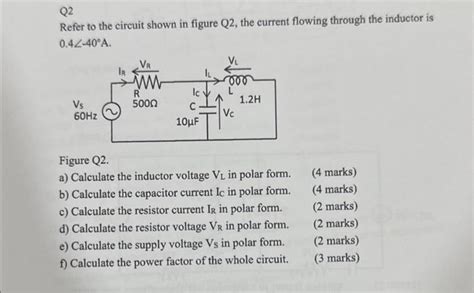 Solved Q Refer To The Circuit Shown In Figure Q The C
