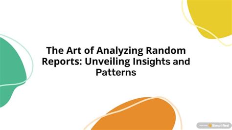 The Art Of Analyzing Random Reports Unveiling Insights And Patternspdf