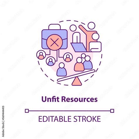 Unfit Resources Concept Icon Unqualified Candidate It Staffing Service Disadvantage Abstract