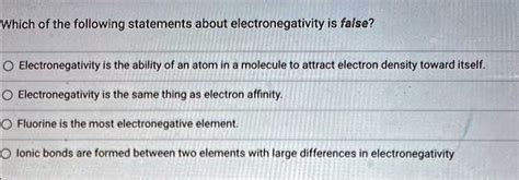 Solved Which Of The Following Statements About Electronegativity Is