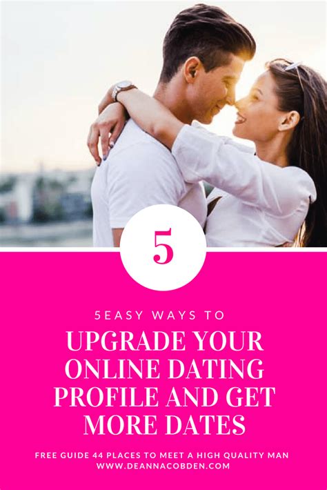 Easy Ways To Upgrade Your Online Dating Profile And Get More Dates