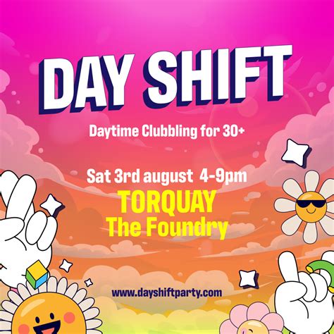 Day Shift The Foundry Torquay