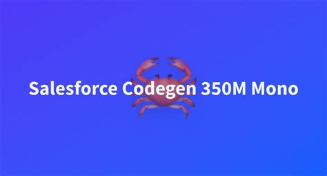 Quaxicronsalesforce Codegen 350m Mono At Main