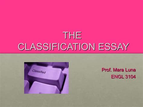 Classification Essay Pptx