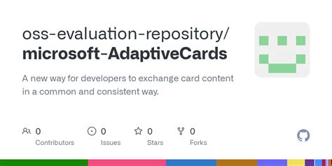 Github Oss Evaluation Repository Microsoft Adaptivecards A New Way For Developers To Exchange