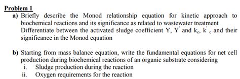 Solved Problem A Briefly Describe The Monod Relationship Chegg Com