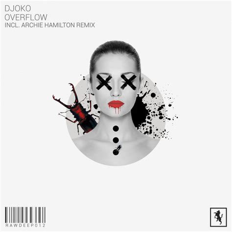 Djoko Archie Hamilton Overflow On Traxsource