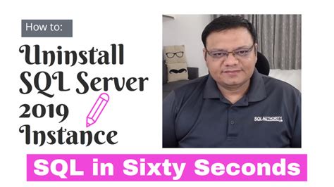 How To Uninstall Sql Server 2019 Instance Sql In Sixty Seconds 093 Sql Authority With