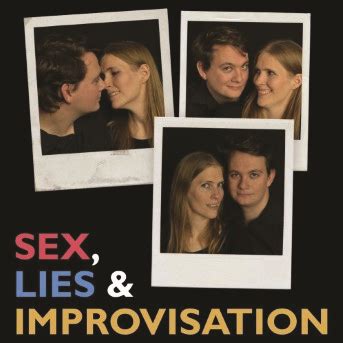 Sex Lies Improvisation Between Us