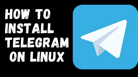 How To Install Telegram On Linux Desktop In 2024 LinuxShout