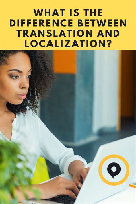 What Is The Difference Between Translation And Localization