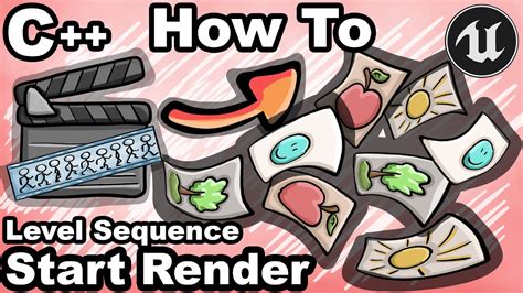 Ue5 C 36 How To Start The Render Of A Level Sequence With C Unreal Engine Tutorial