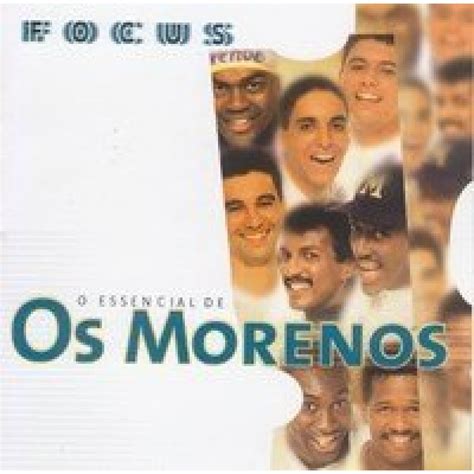 Cd Os Morenos Focus O Essencial De