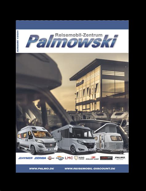 Reisemobil Zentrum Palmowski Deutschlands Größter Händler Für Reisemobile Und Wohnmobile