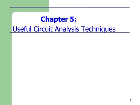 PPT Chapter Useful Circuit Analysis Techniques PowerPoint Presentation ID