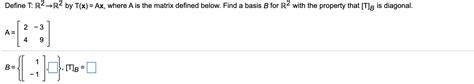 Solved Define T R2r2 By Tx Ax Where A Is The Matrix