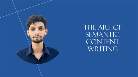 What Is Semantic Content Writing