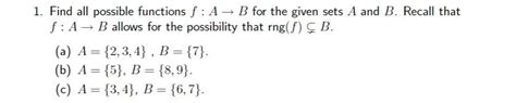 Solved 1 Find All Possible Functions Fa→b For The Given