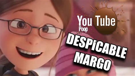 [ytp] Despicable Margo Youtube