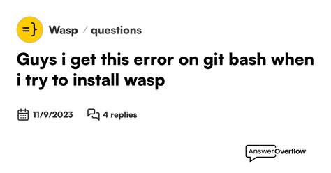 Guys I Get This Error On Git Bash When I Try To Install Wasp Wasp