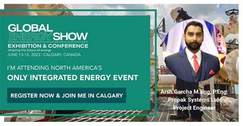 Arsh Garcha M Eng P Eng On Linkedin Global Energy Show 2023