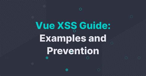 protecting your vue app from xss attacks