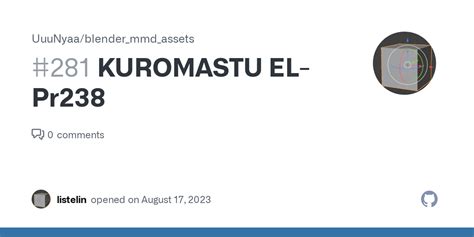 KUROMASTU EL Pr238 Issue 281 UuuNyaa Blender Mmd Assets GitHub