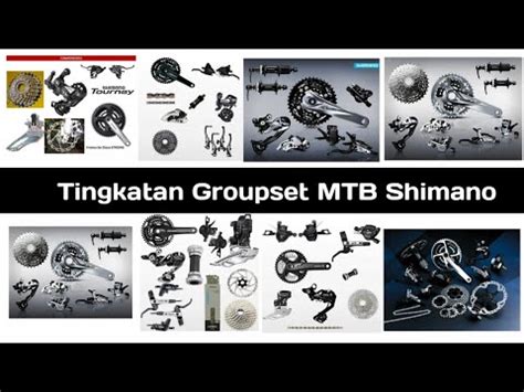 Tingkatan Groupset MTB Shimano - YouTube