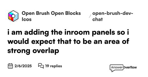 I Am Adding The Inroom Panels So I Would Expect That To Be An Area Of Strong Overlap Open