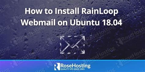 How To Install Rainloop Webmail On Ubuntu 1804 Rlinuxserversupport
