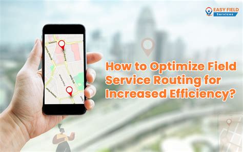 Field Service Route Optimization Guide How To Optimize Routing