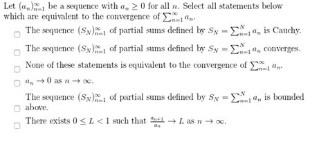 Solved Let A Be A Sequence With An 20 For Alln Select All