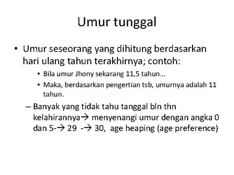 Single Age Umur Tunggal Sex Ratio Dependency Ratio Single Age Umur Tunggal Sex Ratio Dependency Ratio