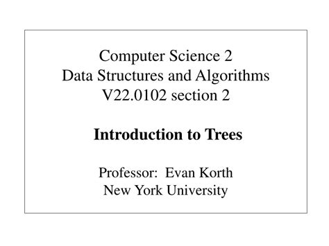 Ppt Computer Science 2 Data Structures And Algorithms V220102 Section 2 Introduction To Trees