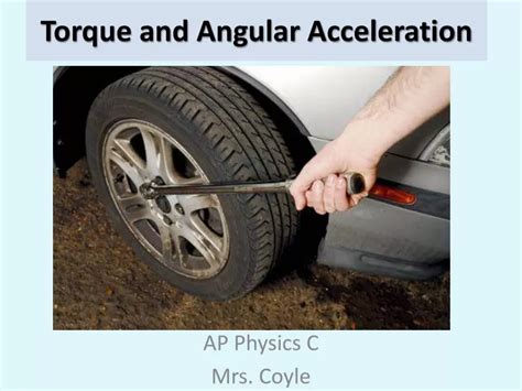 ppt torque and angular acceleration powerpoint presentation free