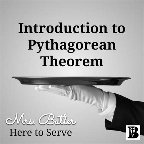 Introduction To Pythagorean Theorem Video By Mrs Butler Here To Serve