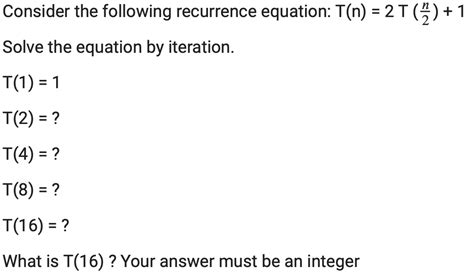 Solved Consider The Following Recurrence Equation T N 2t