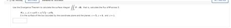 Solved Use The Divergence Theorem To Calculate The Surface Chegg