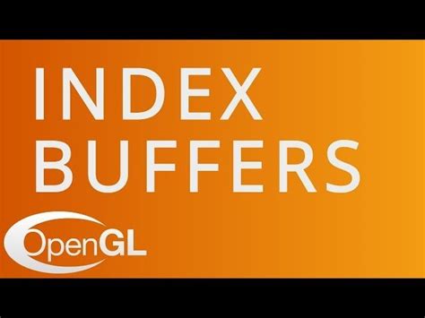 Index Buffers In OpenGL Study Groups Moocable