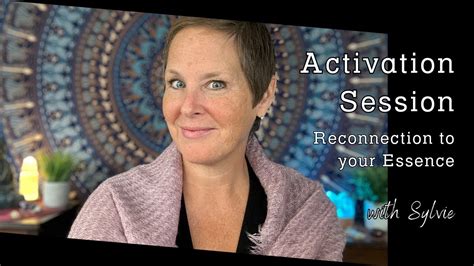 Energy Activation Reconnection To Your Essence Youtube