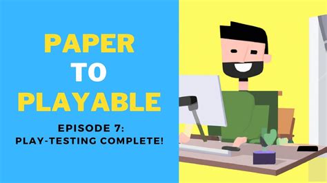 From Paper To Playable Unity Portfolio Project Devlog Series Episode 7 Play Testing