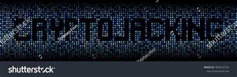 Cryptojacking Text On Hex Code Illustration 库存插图 1803616726 Shutterstock Cryptojacking Text On Hex Code Illustration 库存插图 1803616726 Shutterstock