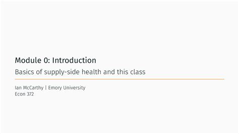 00 Intro Lecture Notes For The Class Module 0 Introduction Basics Of Supply Side Health And