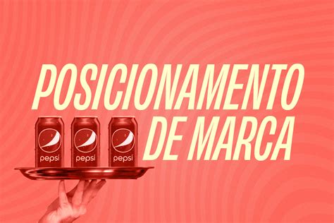 O Que é Posicionamento De Marca Mm Conteúdo Criativo
