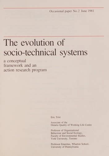 The Evolution Of Socio Technical Systems By E L Trist Open Library