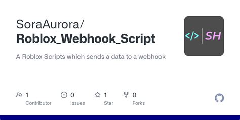 Github Soraaurora Roblox Webhook Script A Roblox Scripts Which Sends A Data To A Webhook