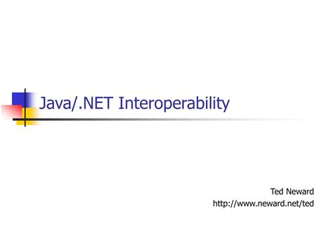 Ppt Javanet Interoperability Powerpoint Presentation Free Download