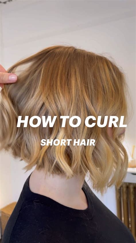 How To Curl Short Hair Easy And Simple Hair Tutorials Artofit